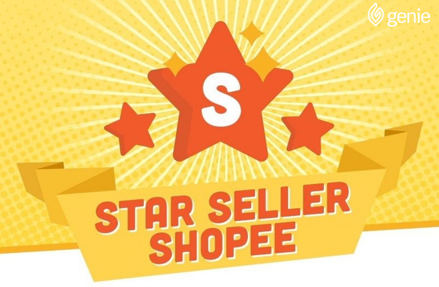 Apa sih Sebenarnya Shopee Star Seller Itu? Temukan Jawabannya! | Ginee ...