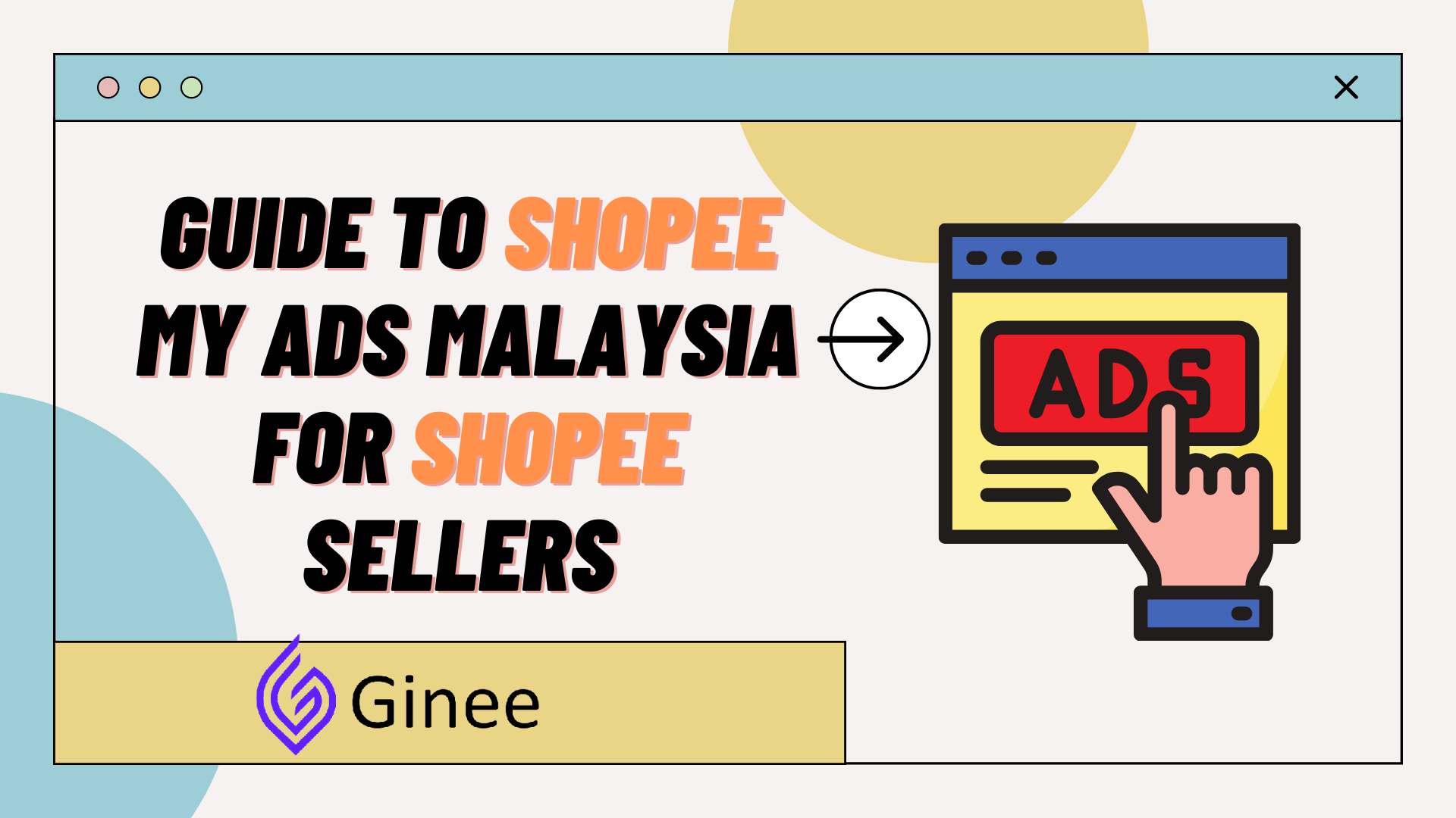 Guide to Shopee My Ads Malaysia for Shopee Sellers