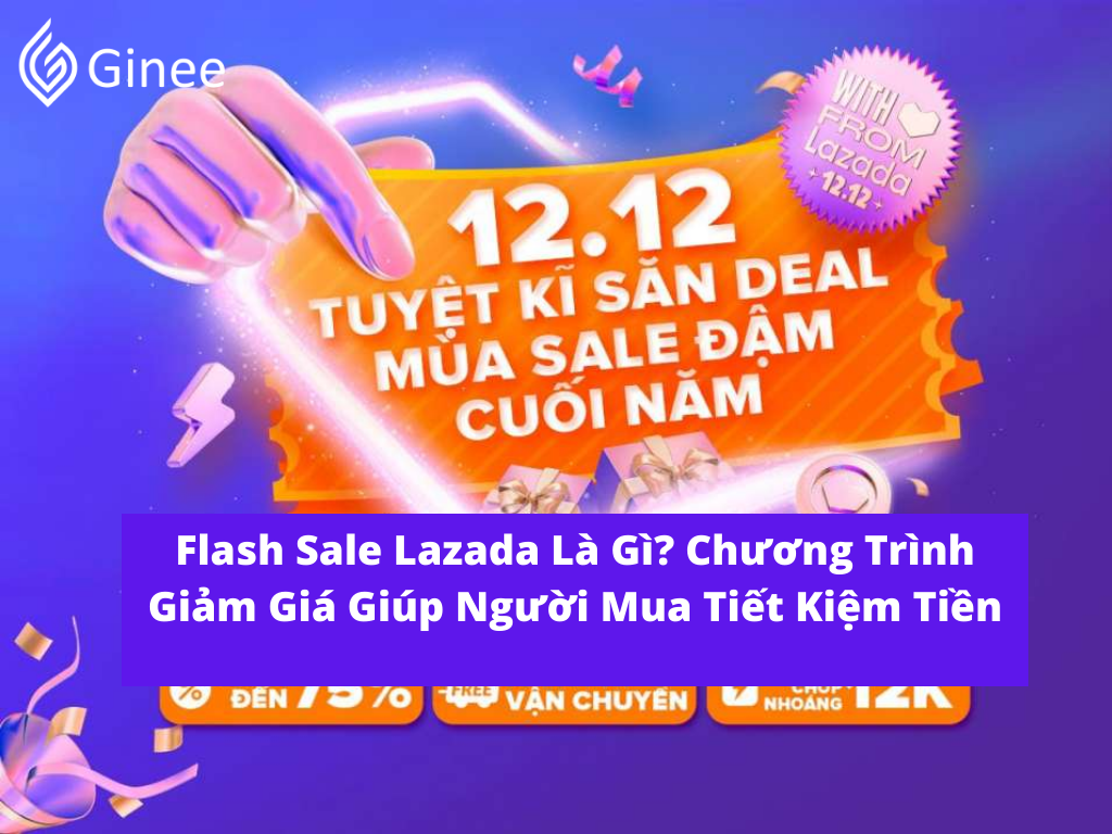 Flash Sale Lazada Là Gì? Chương Trình Giảm Giá Giúp Người Mua Tiết Kiệm ...