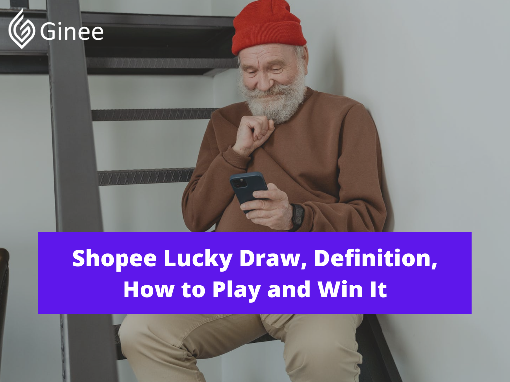 Shopee Lucky Draw, Definition, How to Play and Win It - Ginee